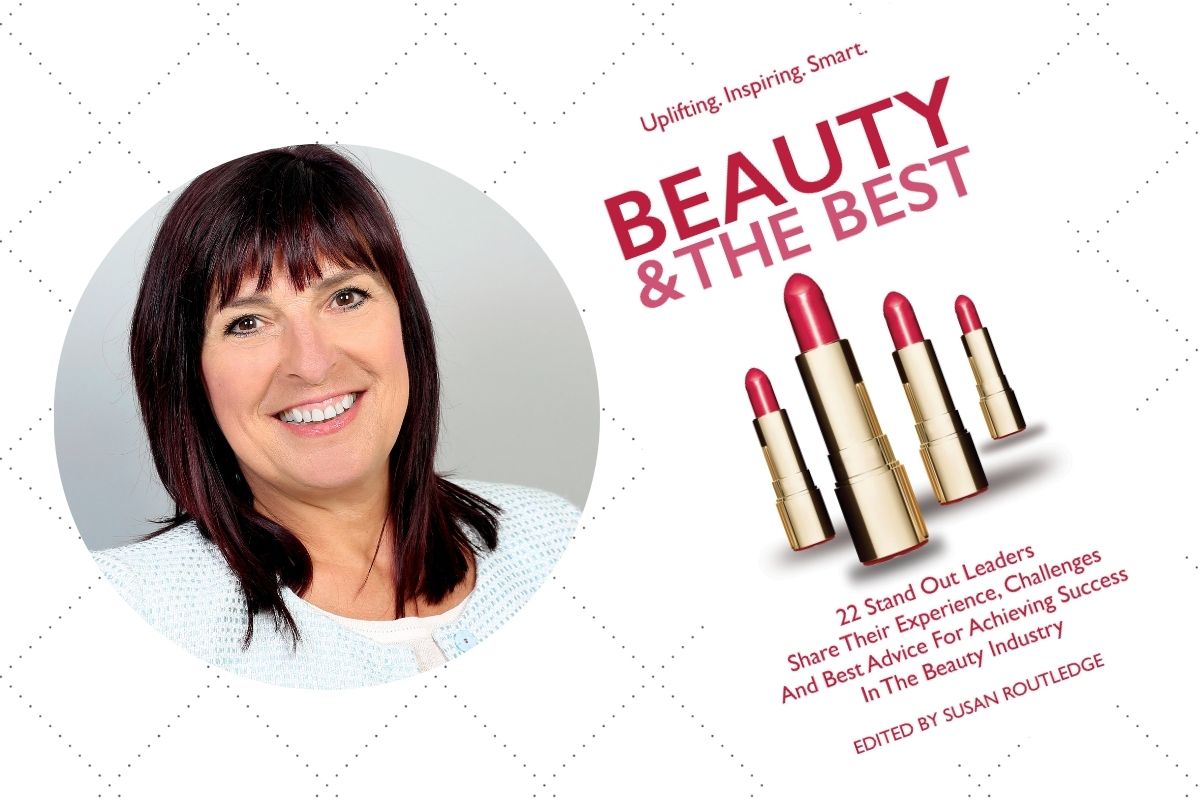 Susan Routledge features 22 beauty leaders in inspiring book - Scratch ...
